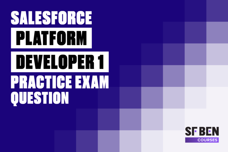 Salesforce Platform Developer I Practice Exams – Courses